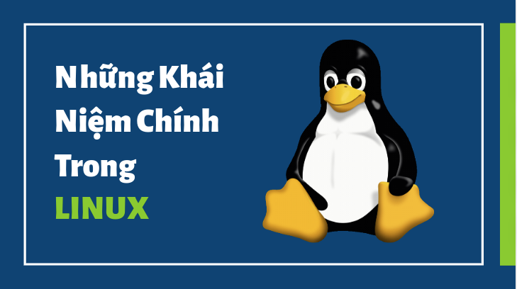 Những Khái Niệm Chính Trong Hệ Thống Unix Huynh Tan Cuong